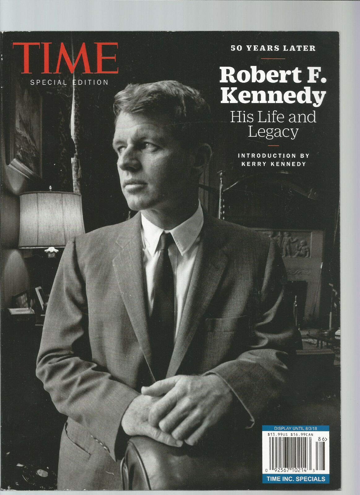 TIME MAGAZINE 50 YEARS LATER ROBERT F. KENNEDY HIS LIFE AND HIS LEGACY ...