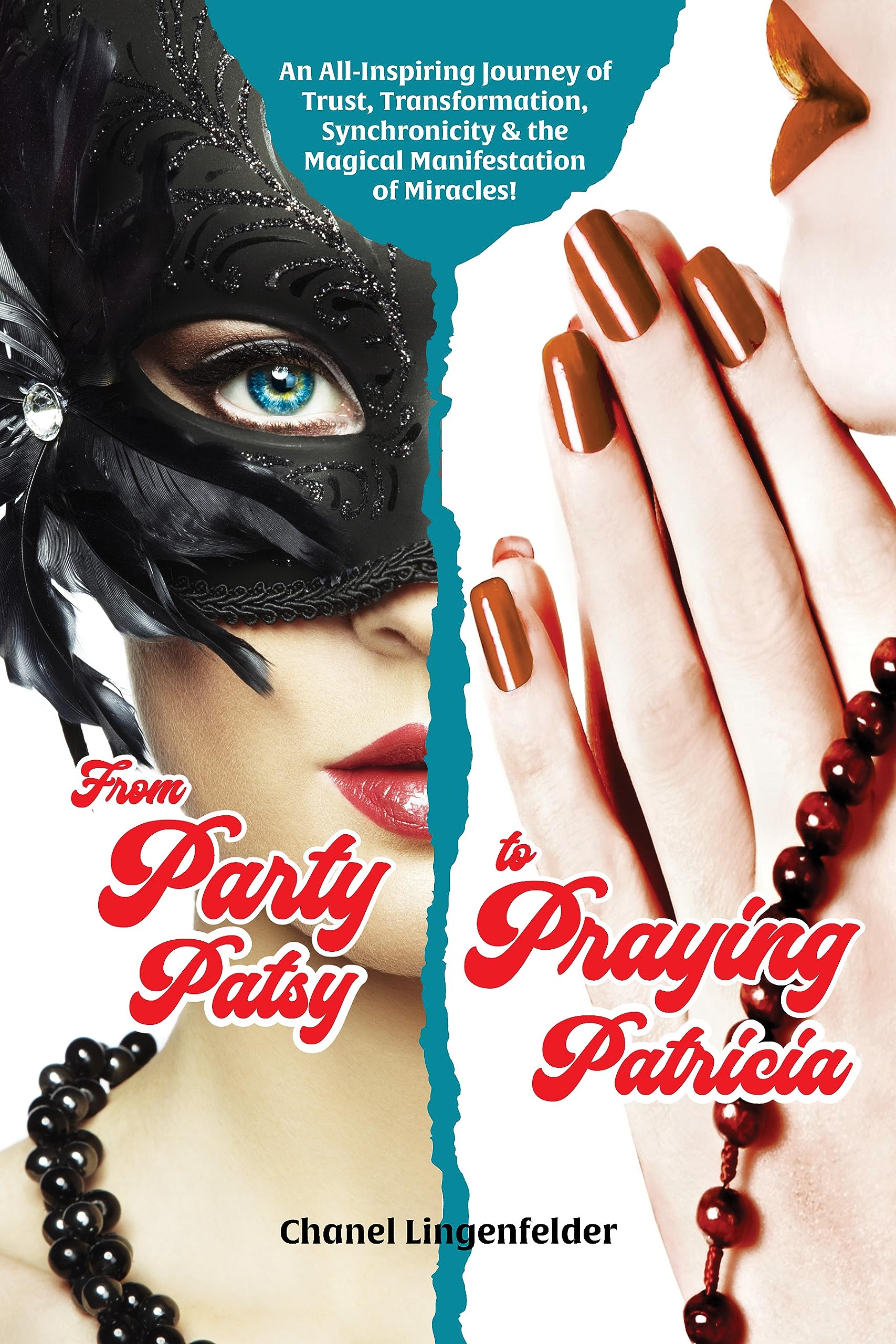 From Party Patsy to Praying Patricia by Chanel Lingenfelder | Goodreads