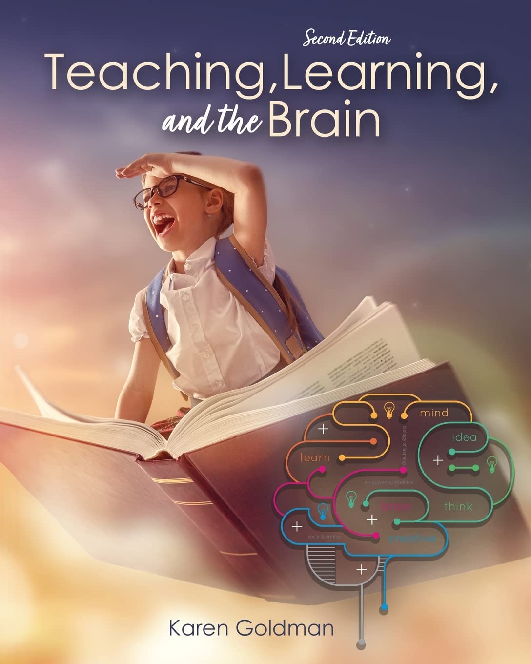 Teaching, Learning, and the Brain by Karen Goldman | Goodreads