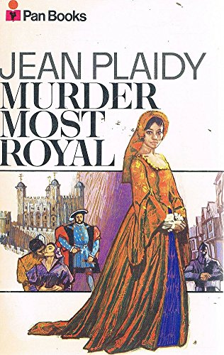Murder Most Royal. by Jean Plaidy | Goodreads