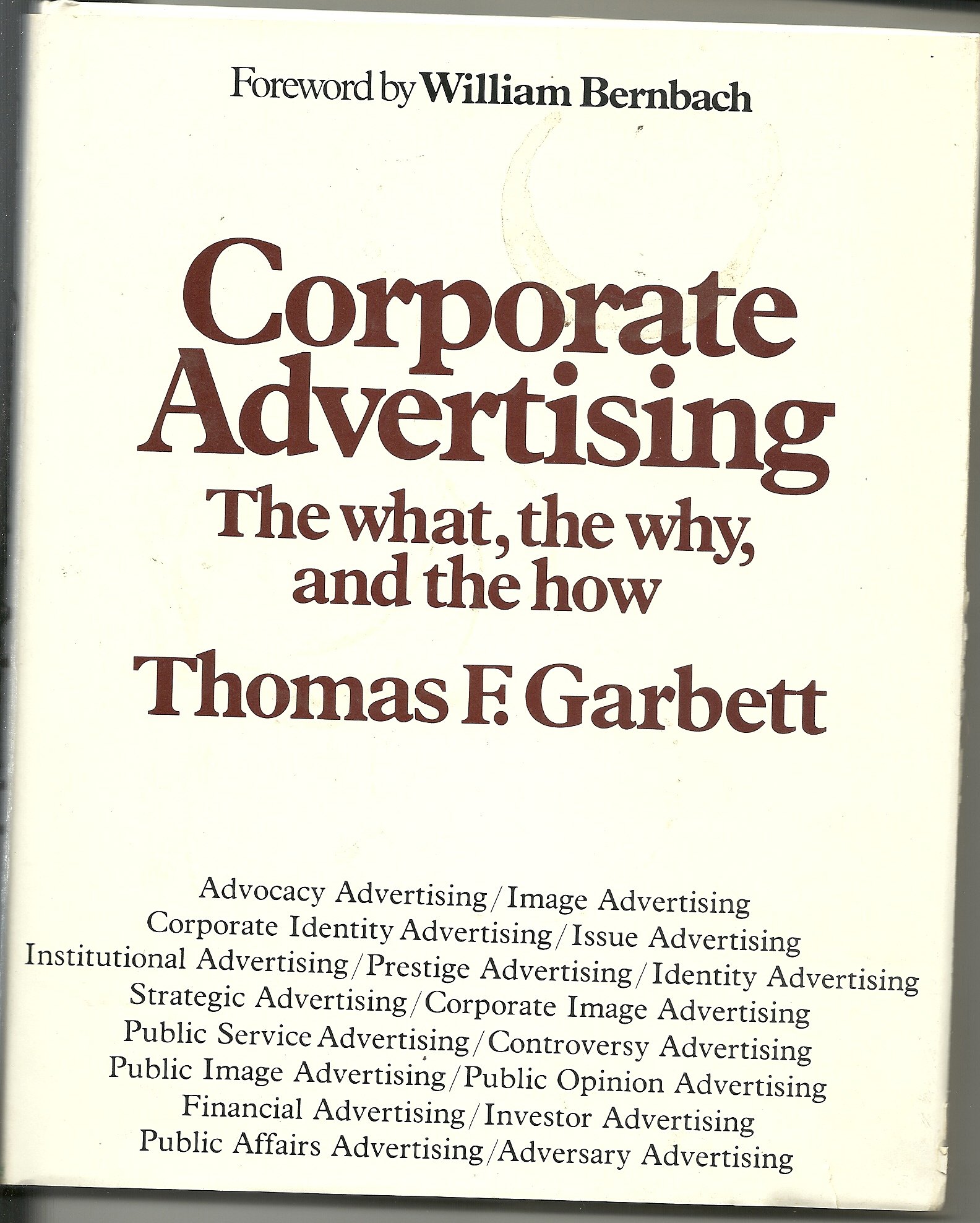 Corporate Advertising: The What, the Why, and the How by Thomas F ...