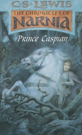 Prince Caspian The Return to Narnia by C.S. Lewis | Goodreads