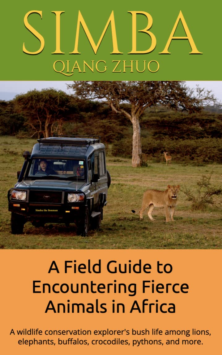 A Field Guide to Encountering Fierce Animals in Africa: A wildlife ...