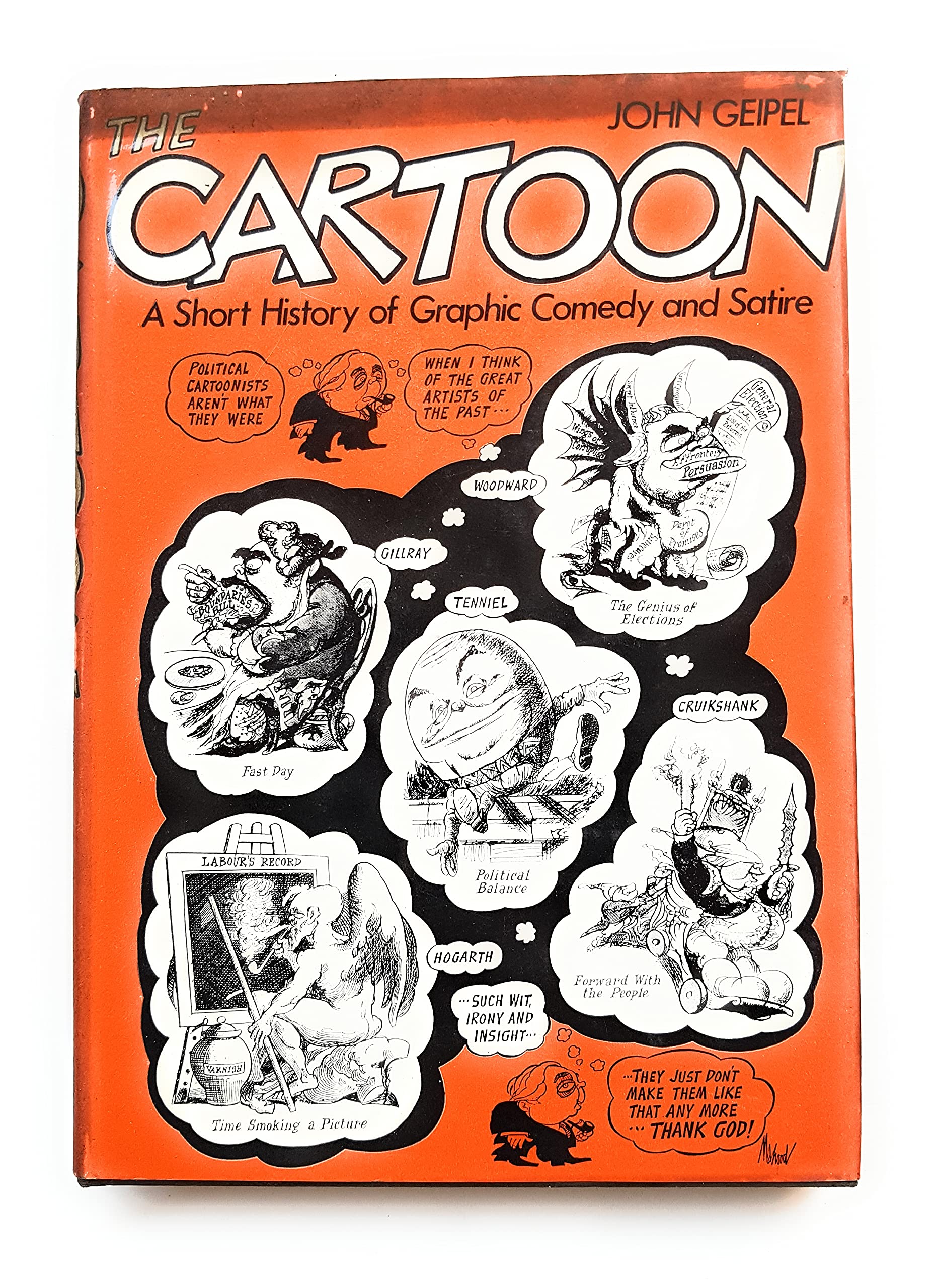 The cartoon;: A short history of graphic comedy and satire by John ...