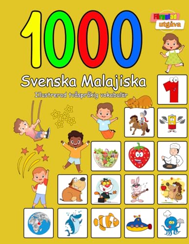 1000 Svenska Malajiska Illustrerad tvåspråkig vokabulär (Färgglad ...