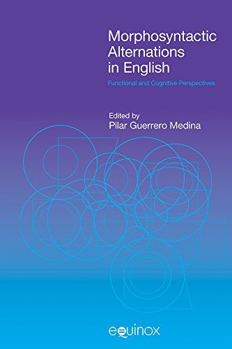 Morphosyntactic Alternations in English: Functional and Cognitive ...