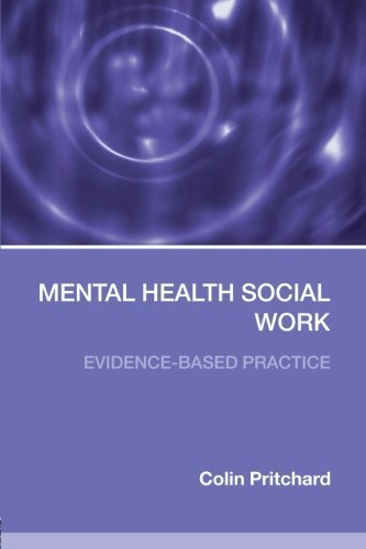 Mental Health Social Work: Evidence-Based Practice (Social Work Skills ...