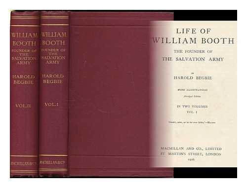 Life of William Booth,: The founder of the Salvation army, by Harold ...
