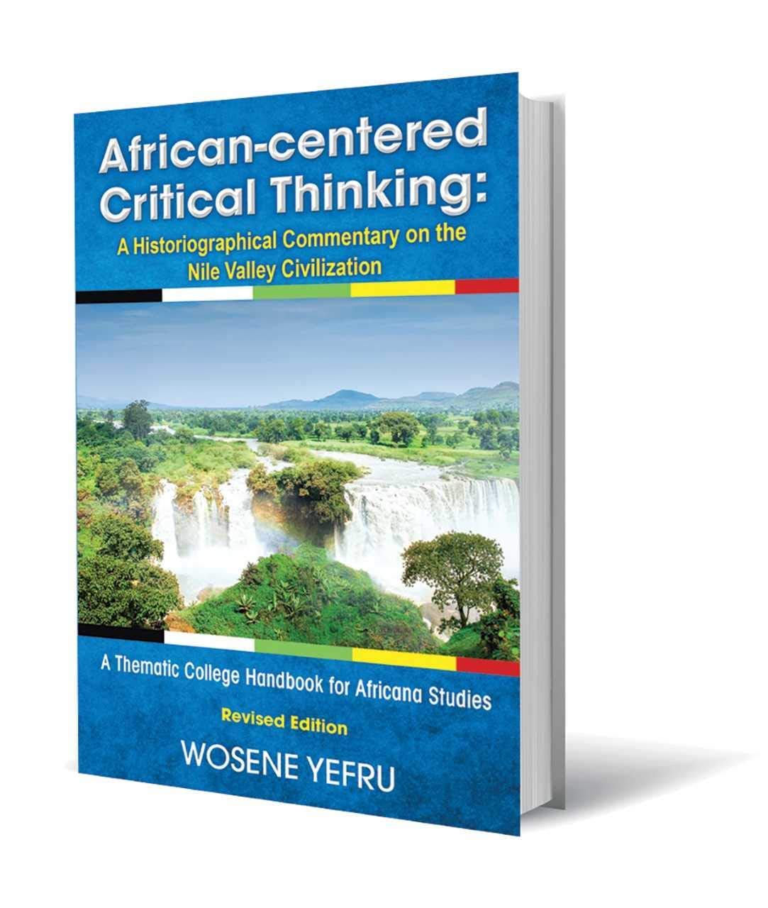 African-Centered Critical Thinking: A Historiographical Commentary on ...