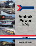 Amtrak Power in Color Vol. 1: SW8, 65-, 45- & 80-Tonners, RS-1, GP-7 ...