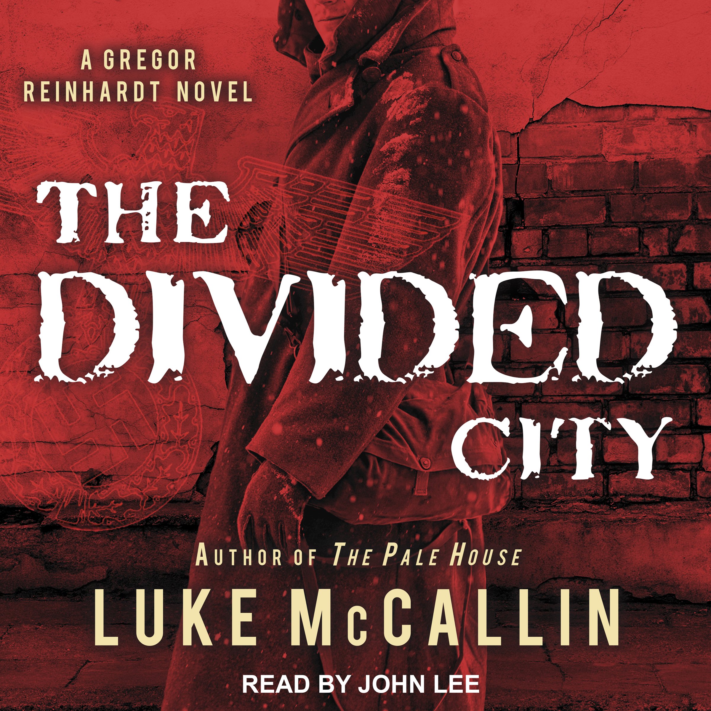The Divided City: Gregor Reinhardt Series, Book 3 by Luke McCallin ...