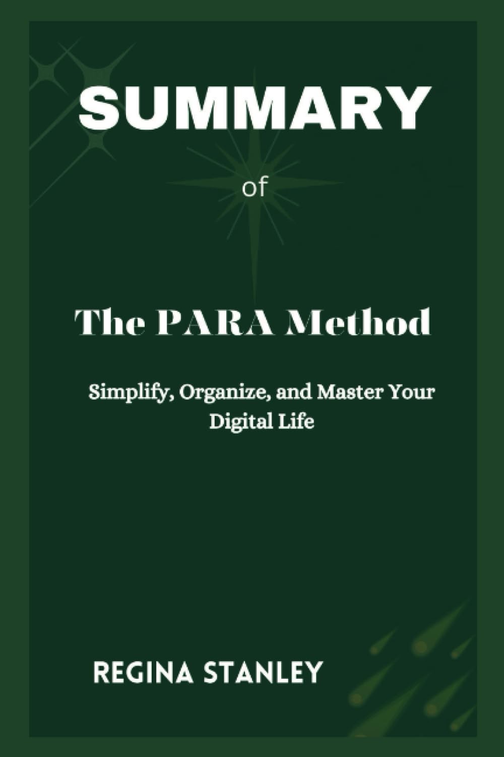 SUMMARY of The PARA Method: Simplify, Organize, and Master Your Digital ...
