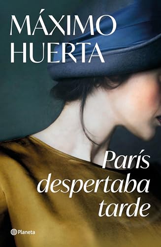 París despertaba tarde by Máximo Huerta | Goodreads