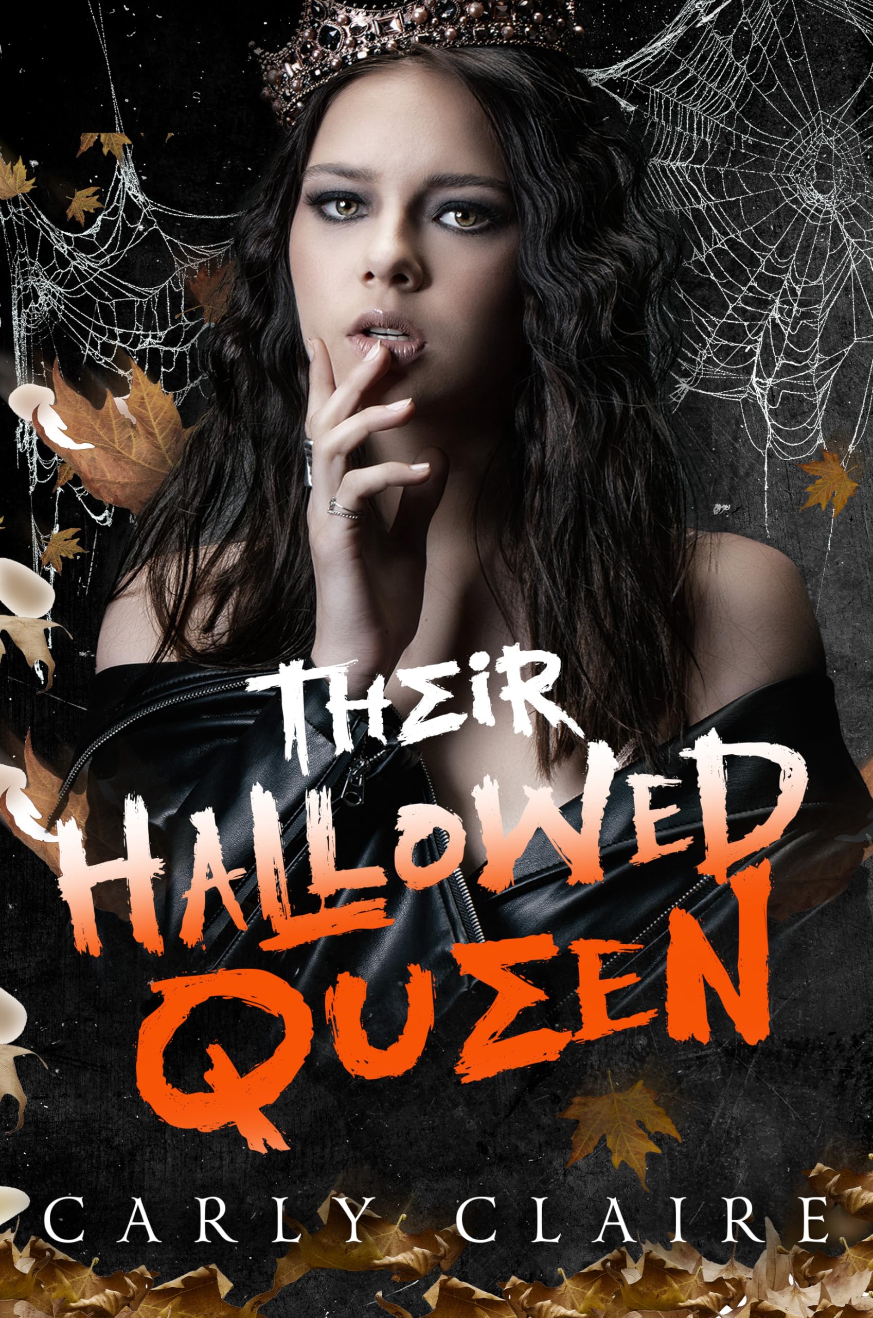 Their Hallowed Queen: Part Two by Carly Claire | Goodreads