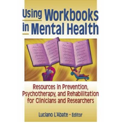 [(Using Workbooks in Mental Health: Resources in Prevention ...