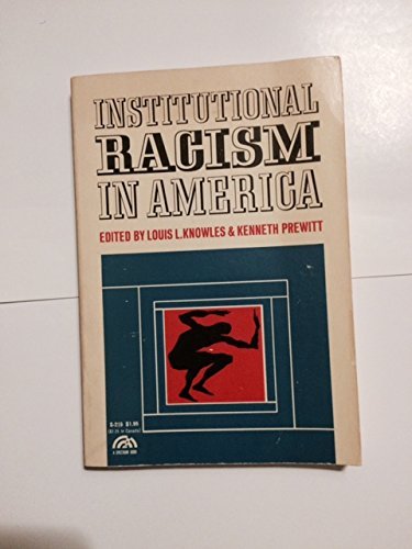 Institutional Racism in America by Louis L. Knowles | Goodreads