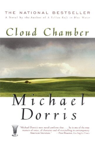 Cloud Chamber: A Novel by Michael Dorris by Michael Dorris | Goodreads