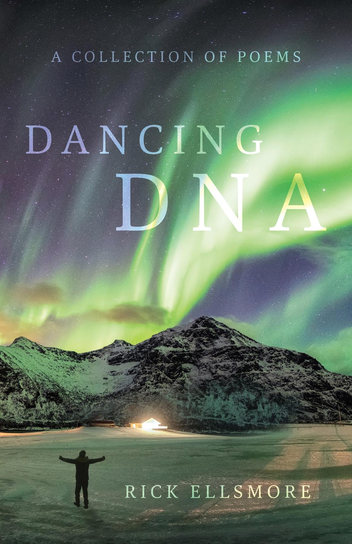 Dancing DNA by Rick Ellsmore | Goodreads