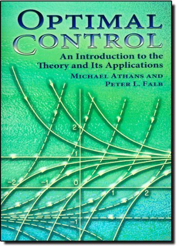 By Michael Athans Optimal Control: An Introduction to the Theory and Its Applications (Dover ...