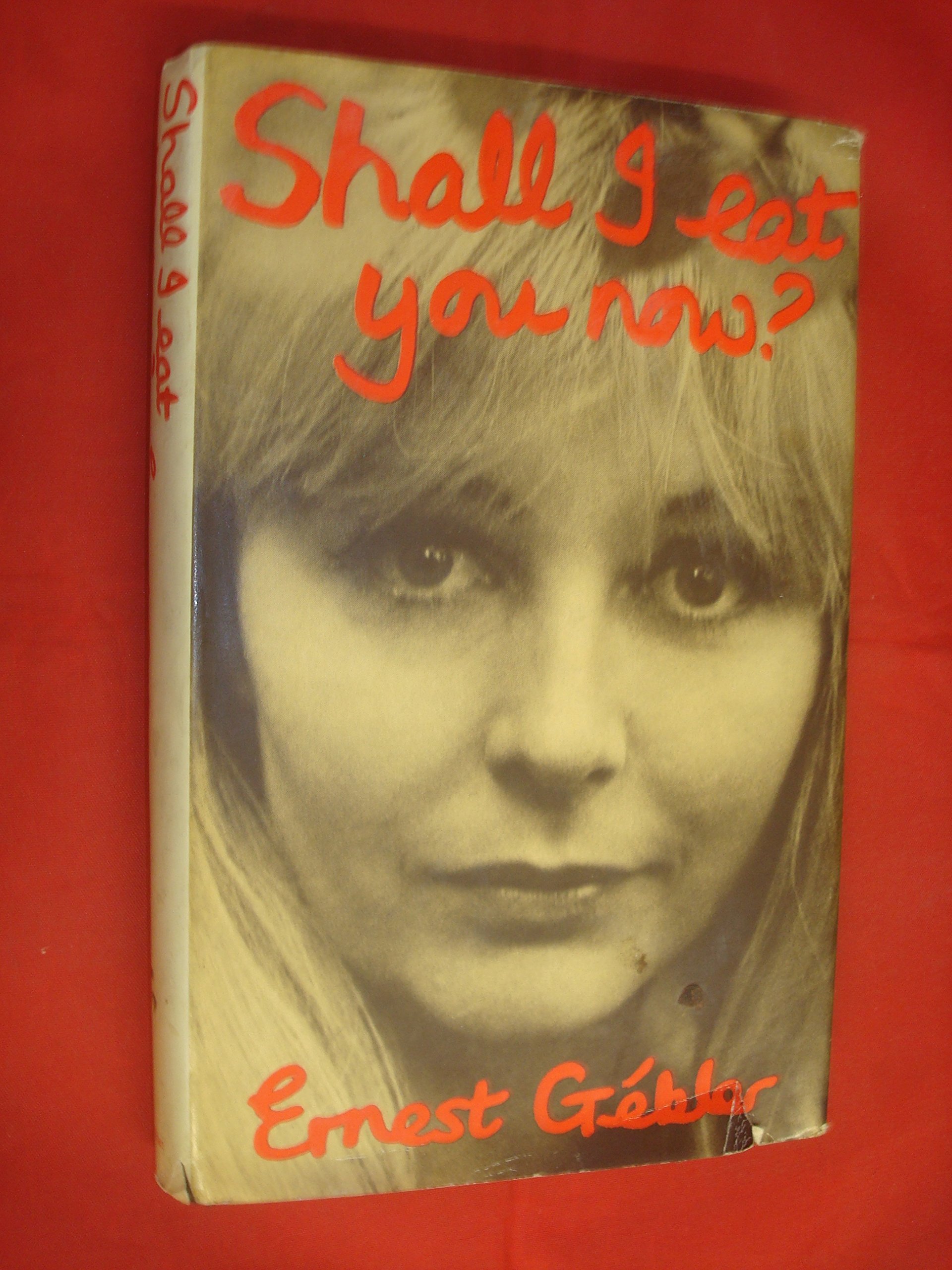 Shall I eat you now? by Ernest Gébler | Goodreads