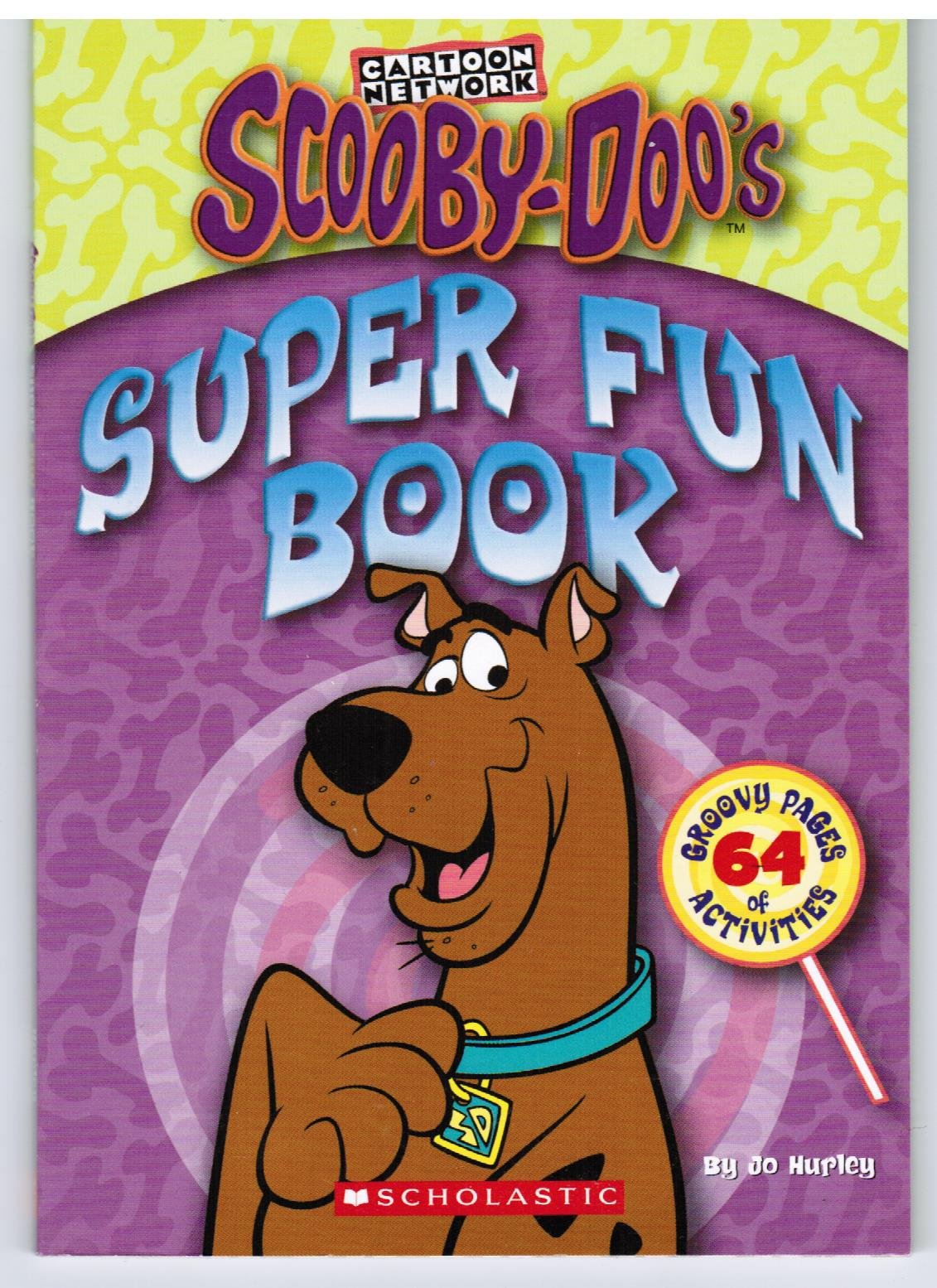 Scooby-Doo's Super Fun Book by Jo Hurley by Jo Hurley | Goodreads