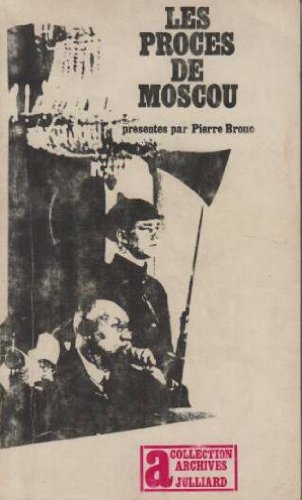 Les procès de Moscou. by Pierre Broué | Goodreads