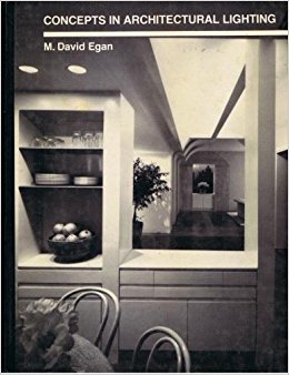 Concepts In Architectural Lighting by M. David Egan | Goodreads