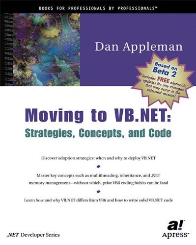 Moving to VB .NET: Strategies, Concepts, and Code by Daniel Appleman by Daniel Appleman | Goodreads