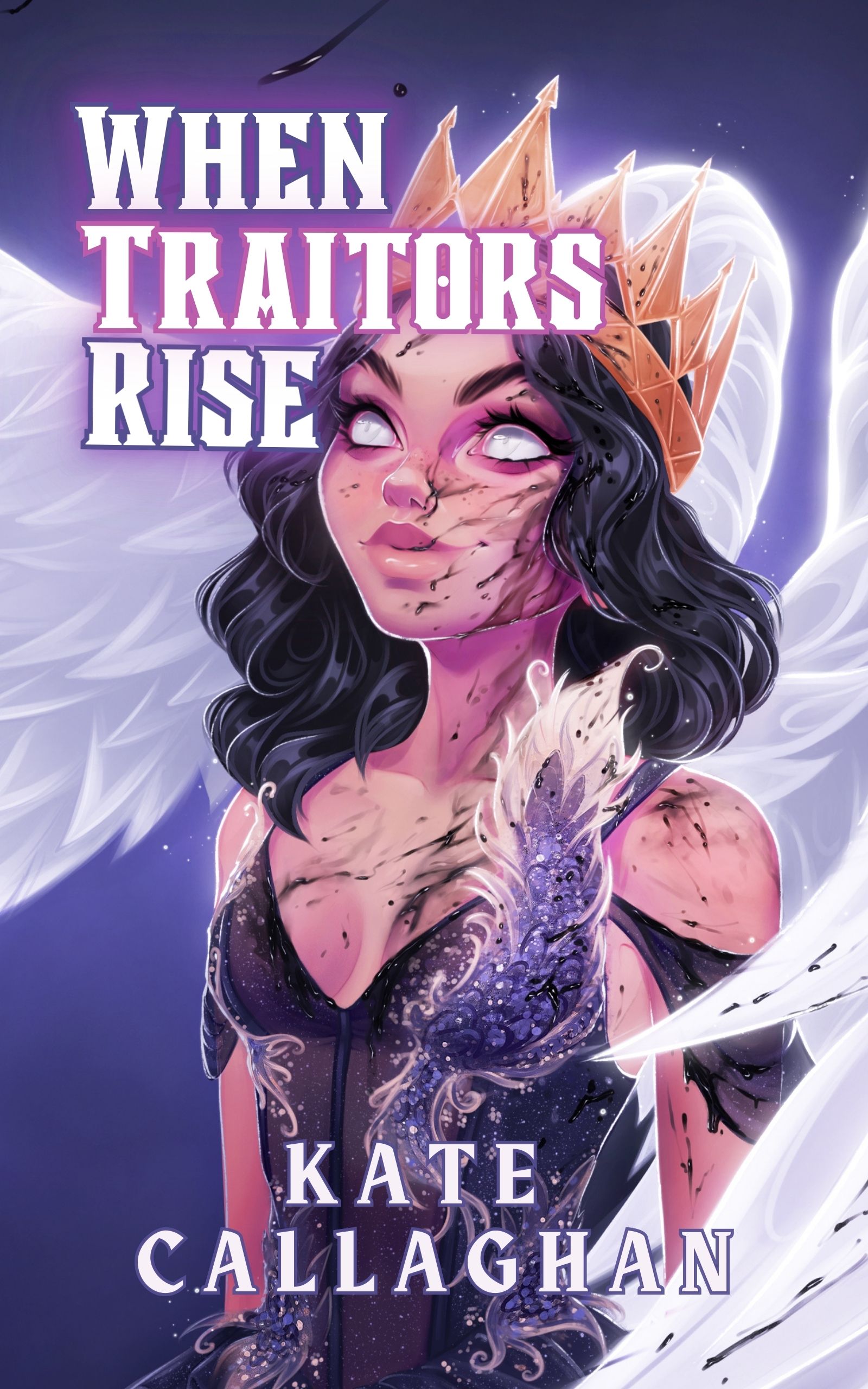 When Traitors Rise (A Hellish Fairytale #3) by Kate Callaghan | Goodreads