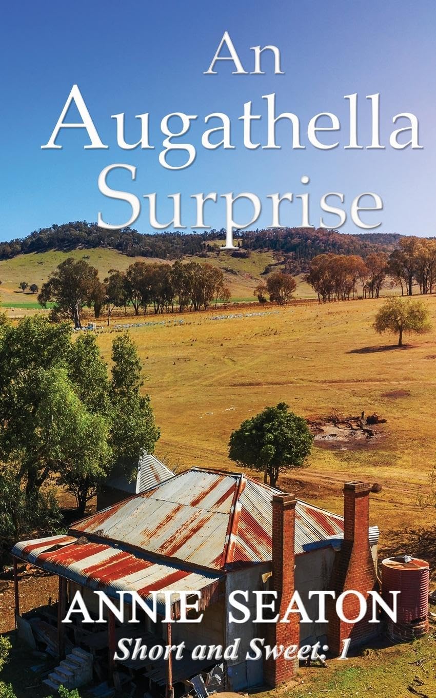 An Augathella Surprise: An Augathella Short and Sweet by Annie Seaton ...
