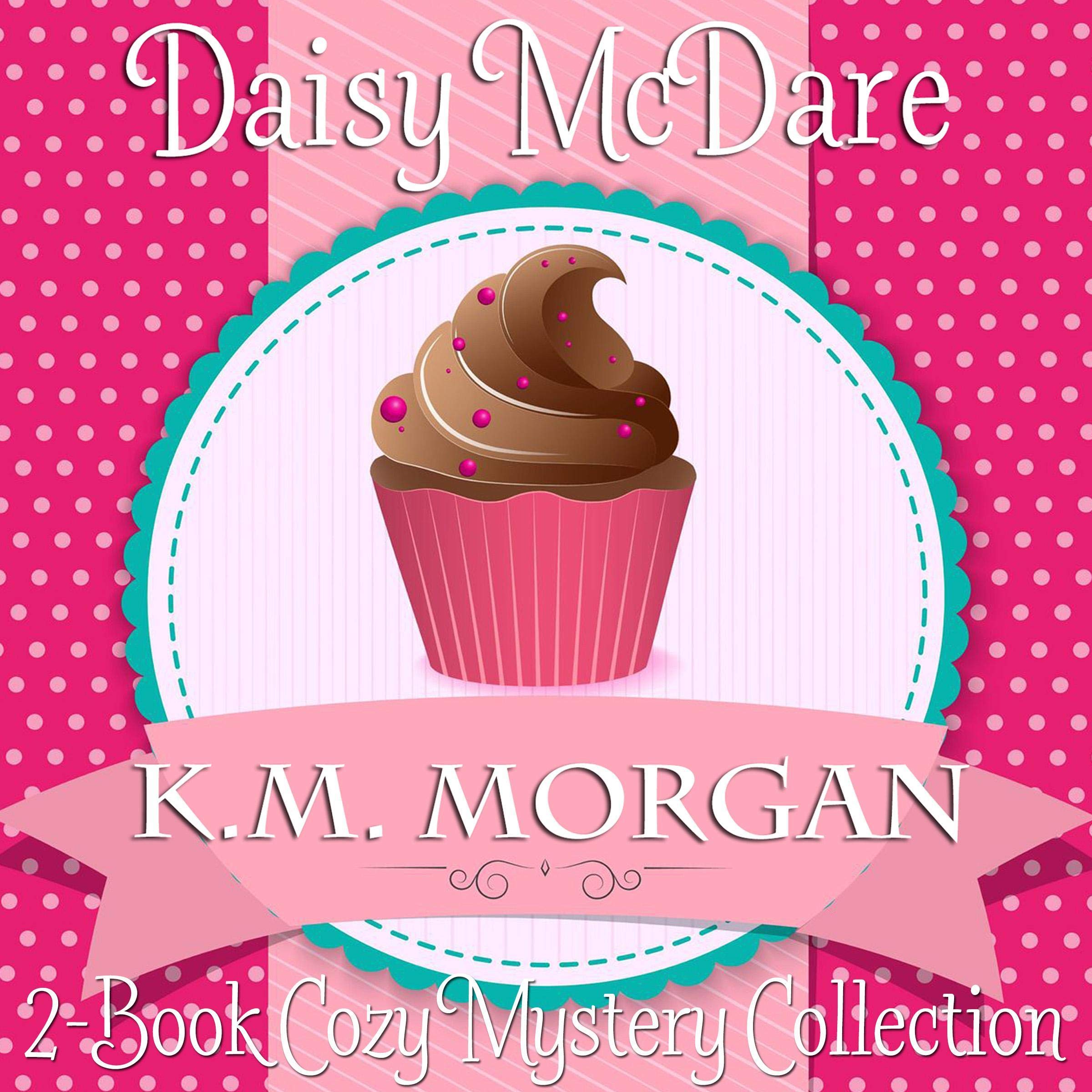 Daisy McDare 2-Book Cozy Mystery Collection by K.M. Morgan | Goodreads