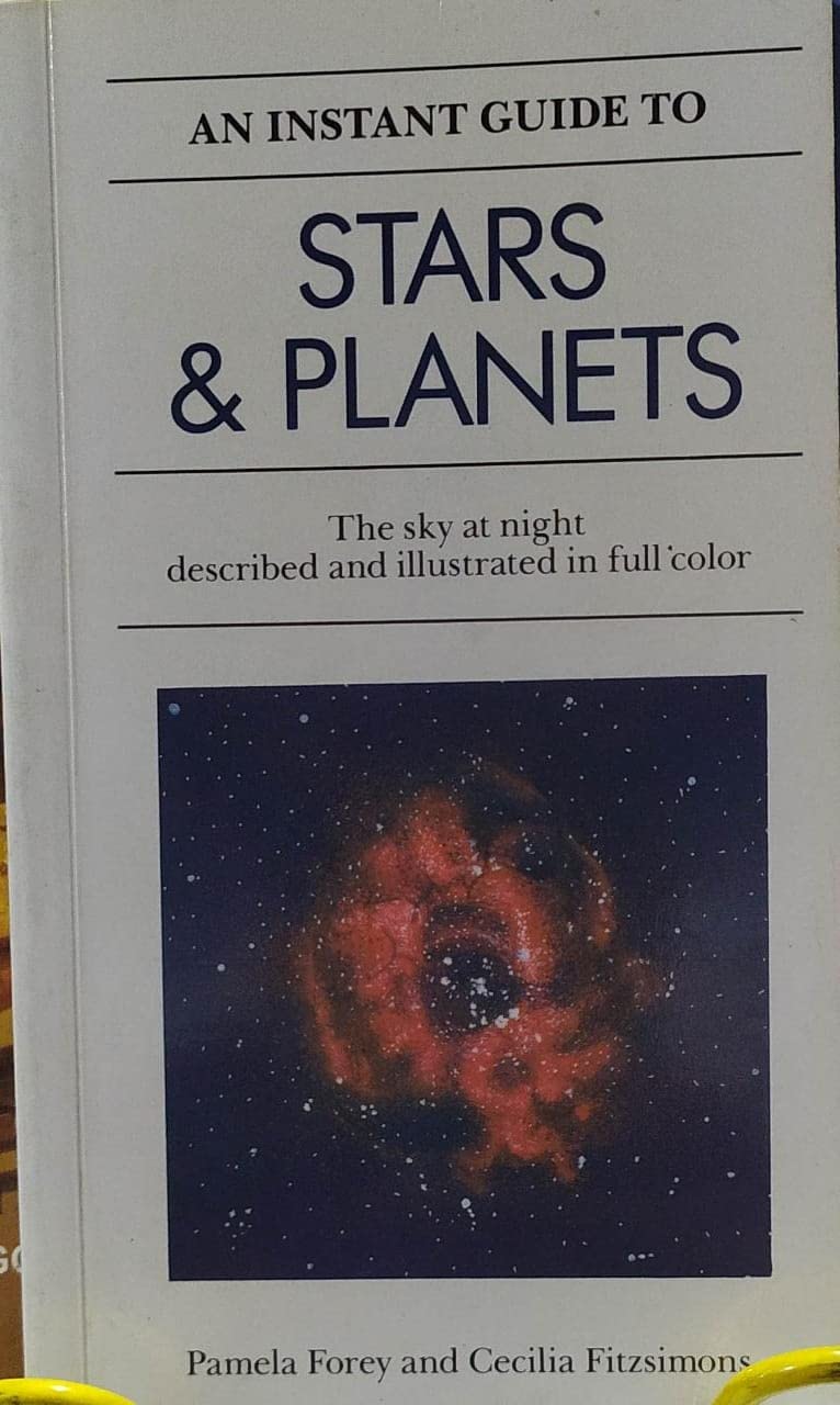 An Instant Guide to Stars and Planets: The Sky at Night Described and ...