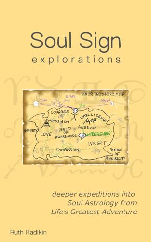 Soul Sign Explorations: deeper expeditions into Soul Astrology from ...