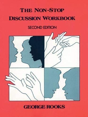 The Non-Stop Discussion Workbook by George Rooks | Goodreads