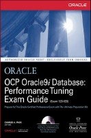 OCP Oracle9i Database: Performance Tuning Exam Guide by Pack | Goodreads