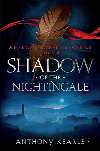 Shadow of the Nightingale by Anthony Kearle | Goodreads