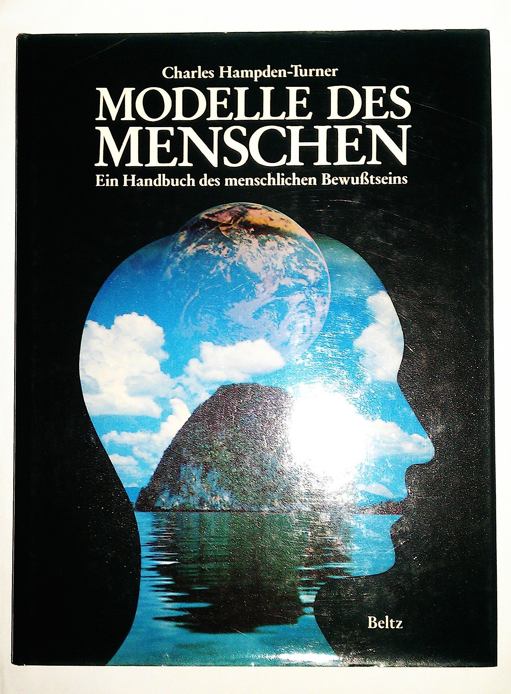 Modelle des Menschen (5165 750) by Charles Hampden-Turner | Goodreads