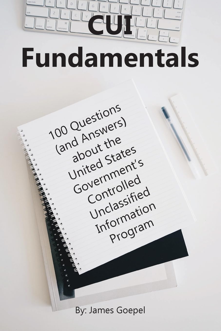 CUI Fundamentals: 100 Questions (and Answers) About the United States ...