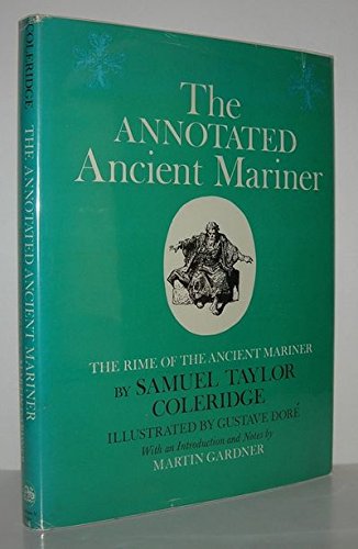 The Annotated Ancient Mariner by Samuel Taylor Coleridge by Samuel ...