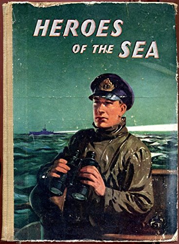 Heroes of the Sea by Douglas V Duff | Goodreads