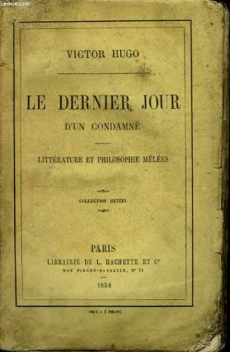 Le dernier jour d'un condamné by Victor Hugo | Goodreads