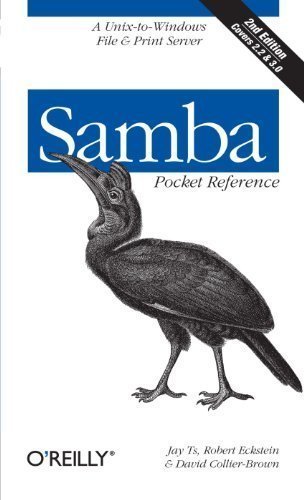 Samba Pocket Reference: A Unix-to-Windows File & Print Server 2nd (second) Edition by Jay Ts ...