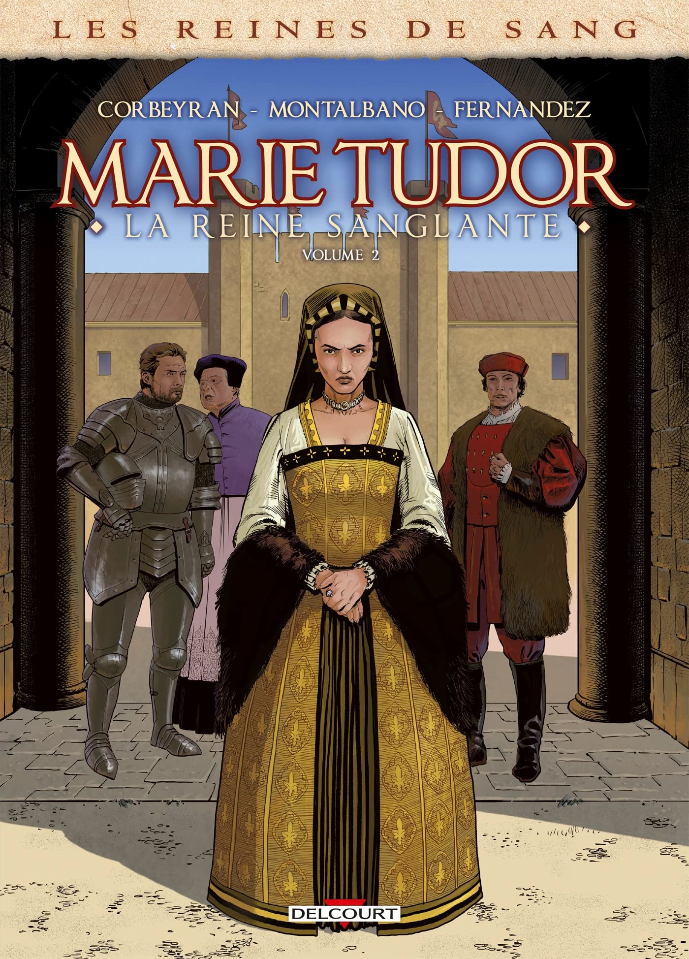 Les Reines de sang - Marie Tudor T02 by Éric Corbeyran | Goodreads