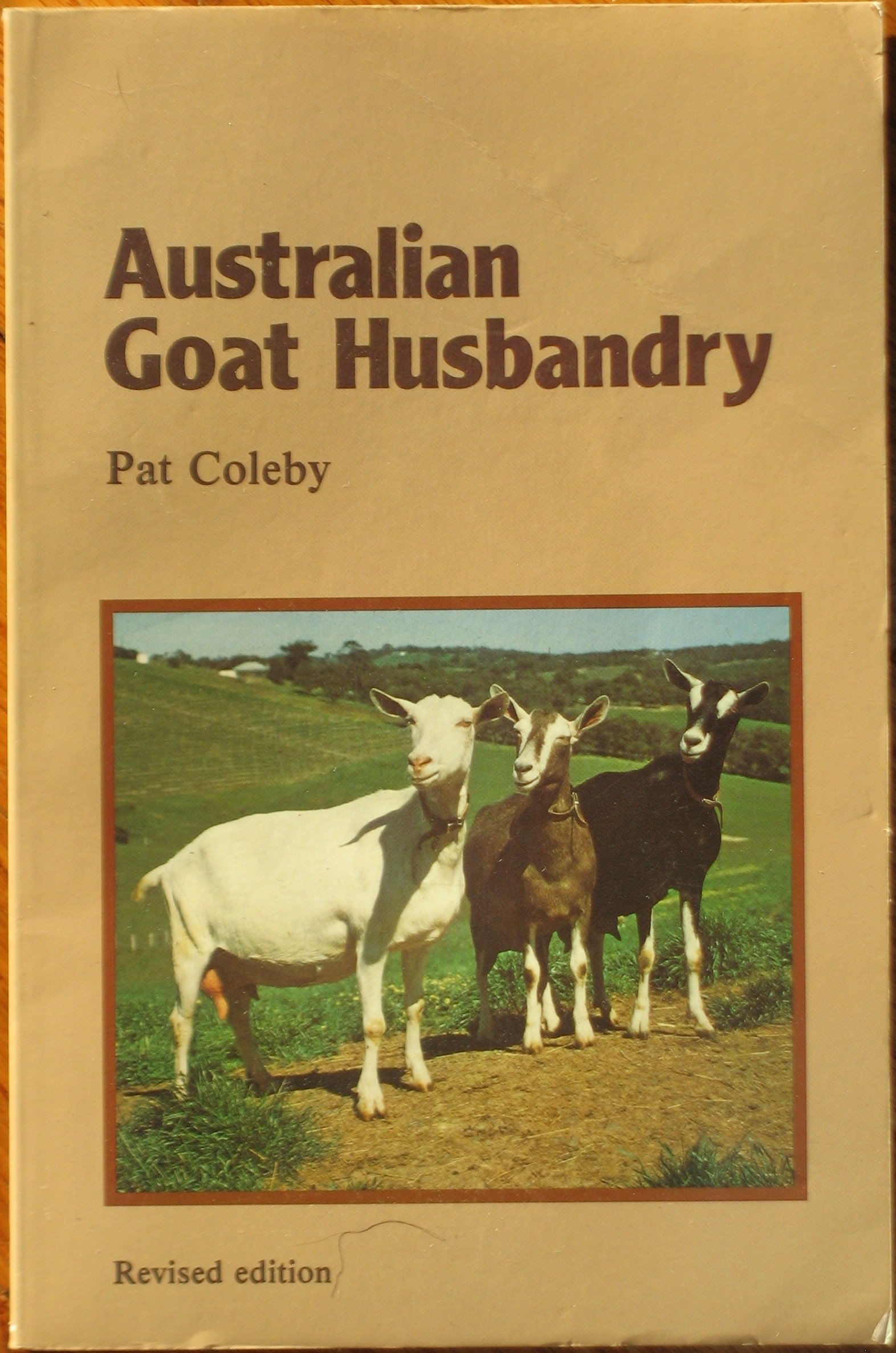 Australian Goat Husbandry by Pat Coleby | Goodreads