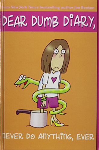 Never Do Anything, Ever: Jim Benton's Tales from Mackerel Middle School ...