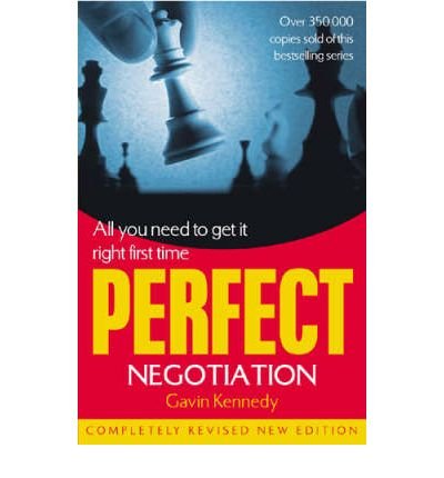 Perfect Negotiation: All You Need to Get it Right First Time (Paperback ...
