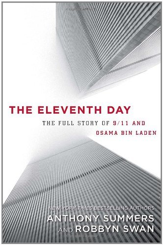 The Eleventh Day: The Full Story of 9/11 and Osama bin Laden by Summers ...