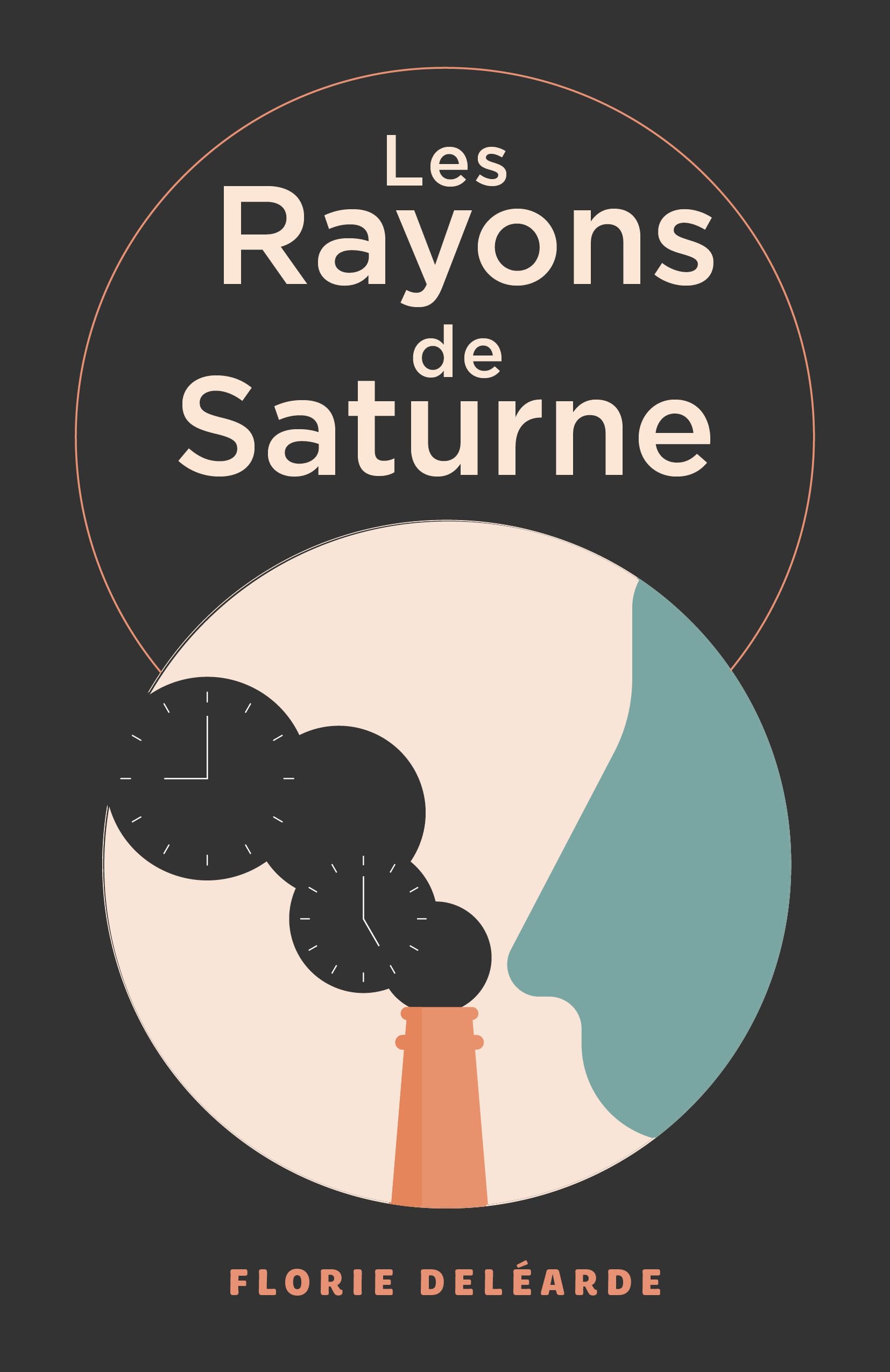 Les Rayons de Saturne (French Edition) by Florie Deléarde | Goodreads