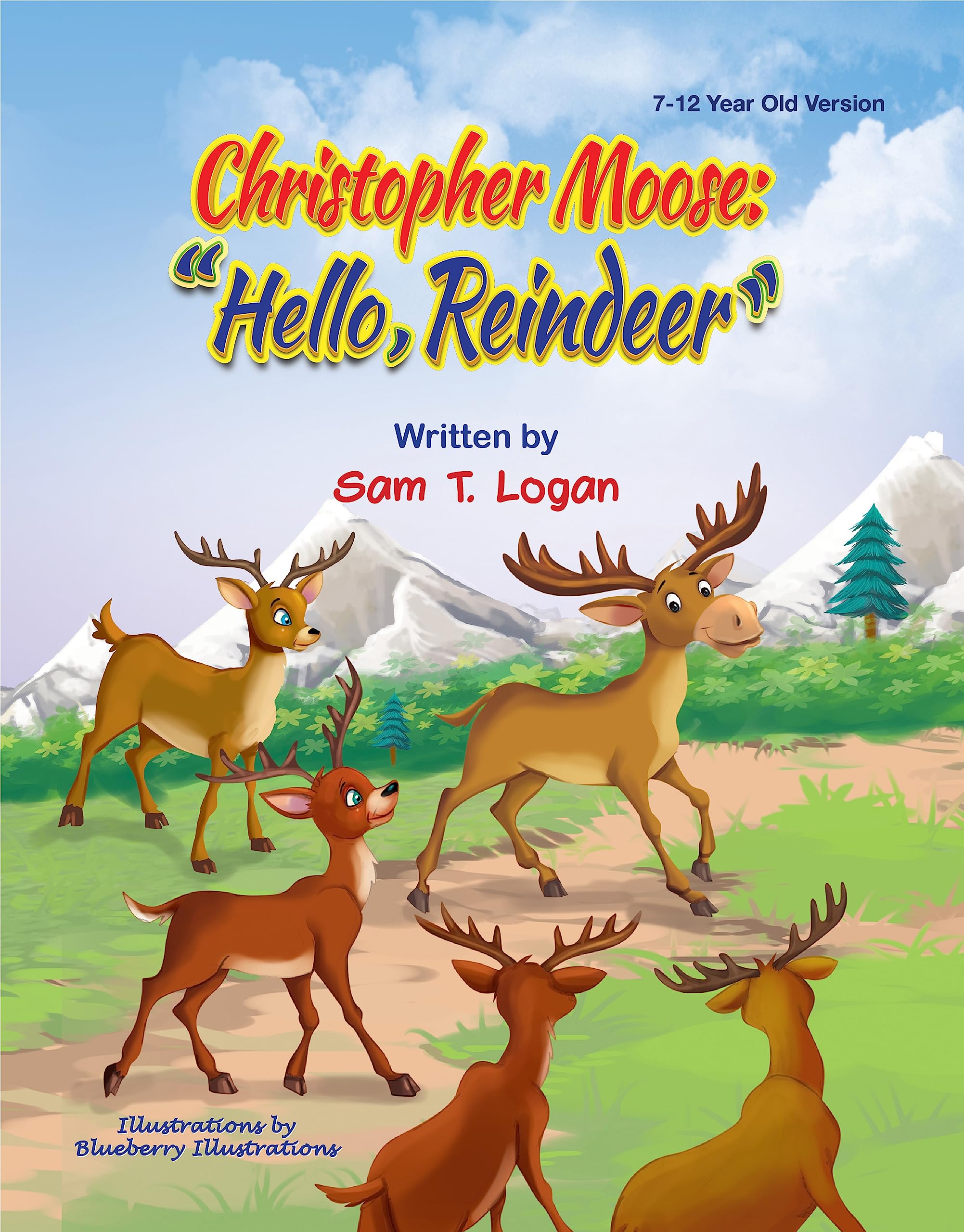 Christopher Moose: "Hello, Reindeer" by Sam T. Logan | Goodreads