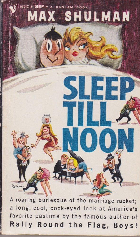 Sleep Till Noon by Max Shulman | Goodreads